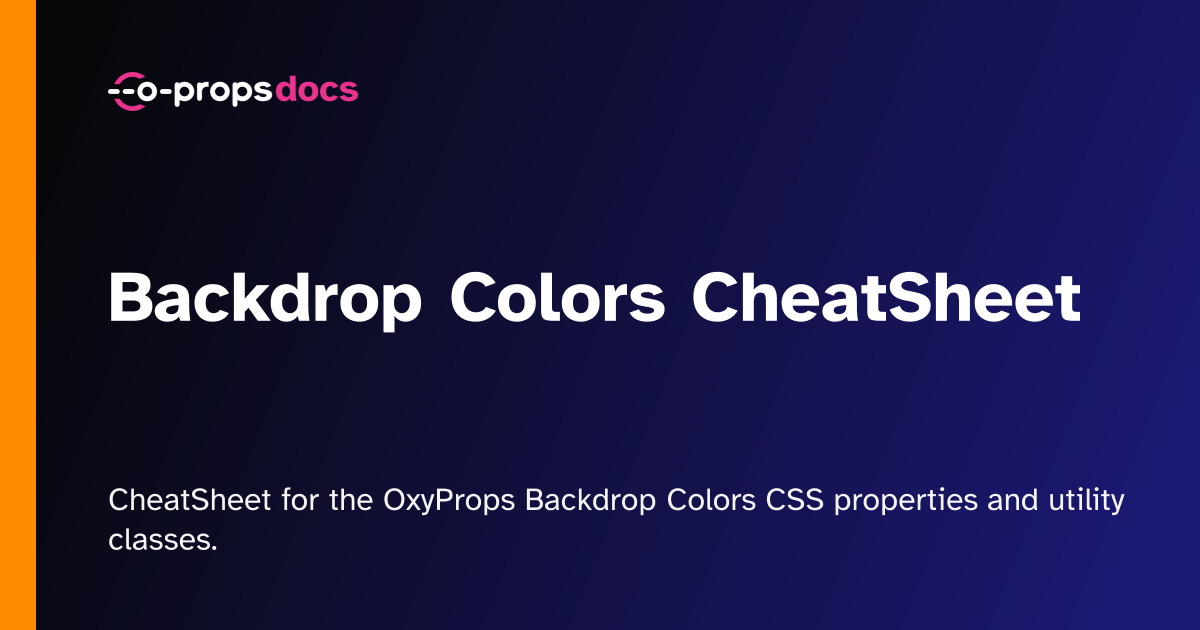 Backdrop Colors CheatSheet | o-props docs