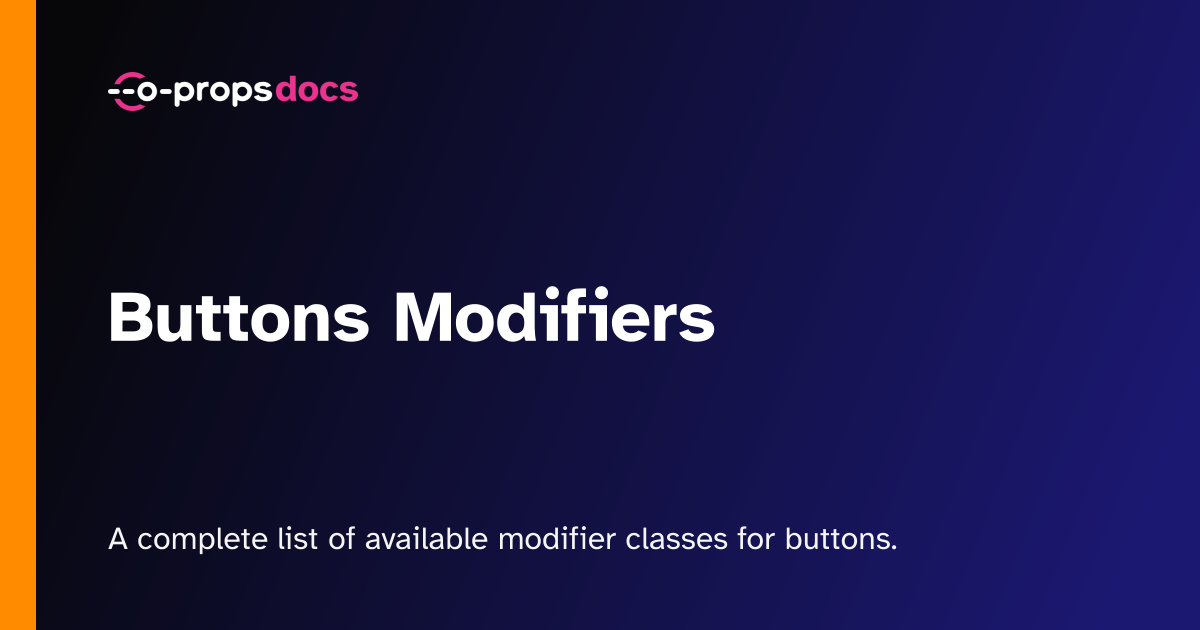 Buttons Modifiers | o-props docs