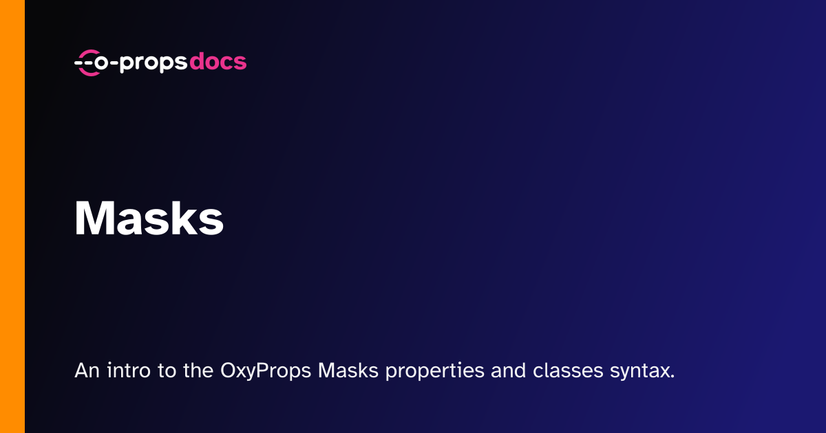 Masks | OxyProps Documentation